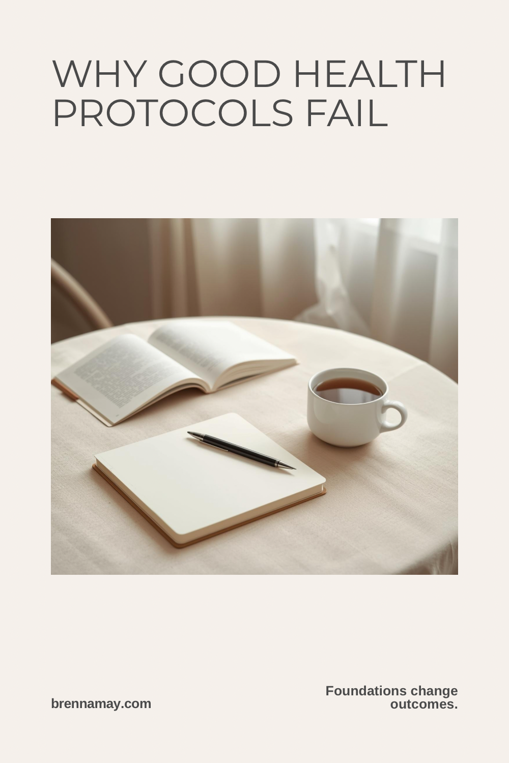 Why Foundations Change Outcomes - Brenna May Wellness